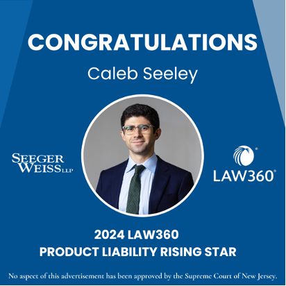 Caleb Seeley Selected as a 2024 Law360 Product Liability Rising Star ...